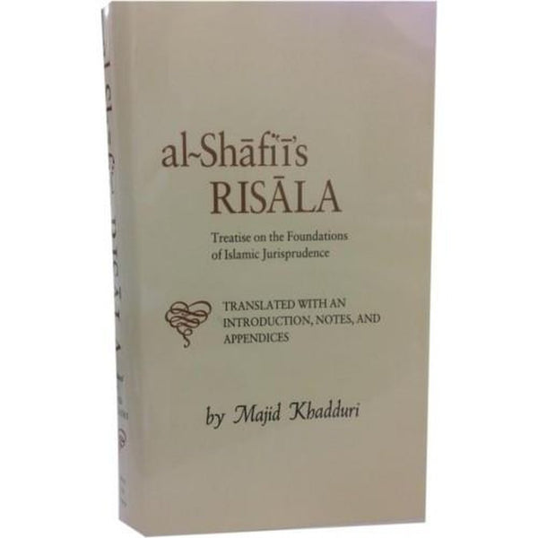 Al-Shafiis RISALA (HB) - Islamic Goods Direct