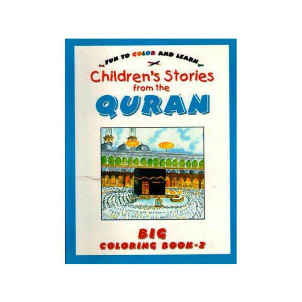 Children's Stories from the Quran Big Colouring Book Vol.2 - Islamic ...
