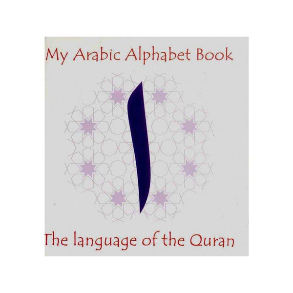 My Arabic Alphabet Book : Without Picture - Islamic Goods Direct