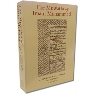 The Muwatta of Imam Muhammad - Islamic Goods Direct